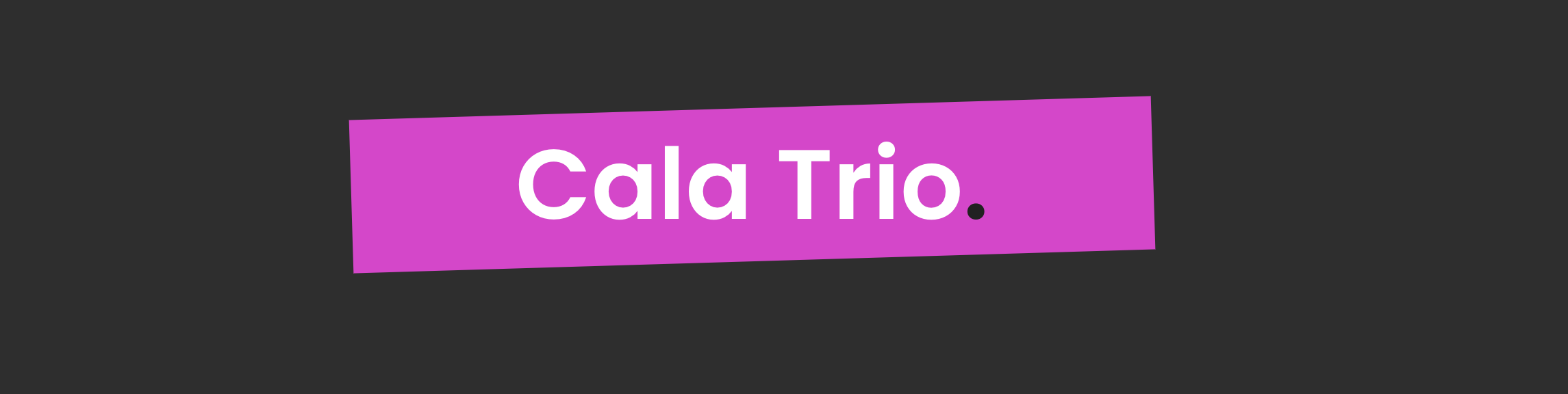maison - case study - cala trio